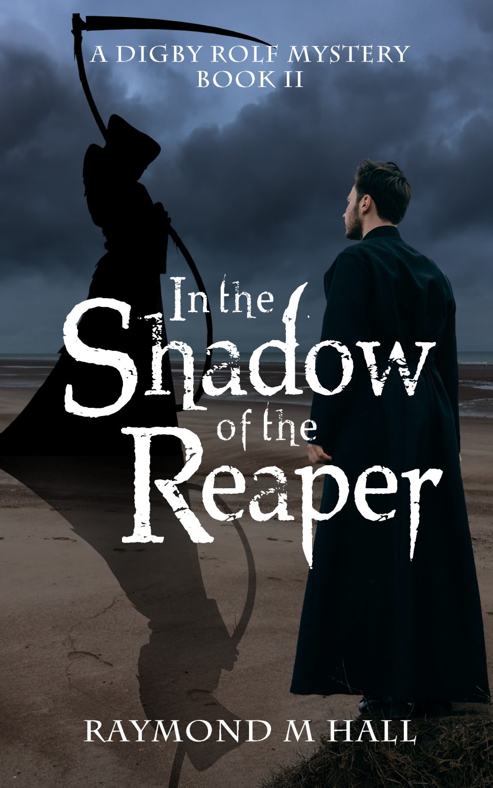 In the Shadow of the Reaper – Raymond M Hall